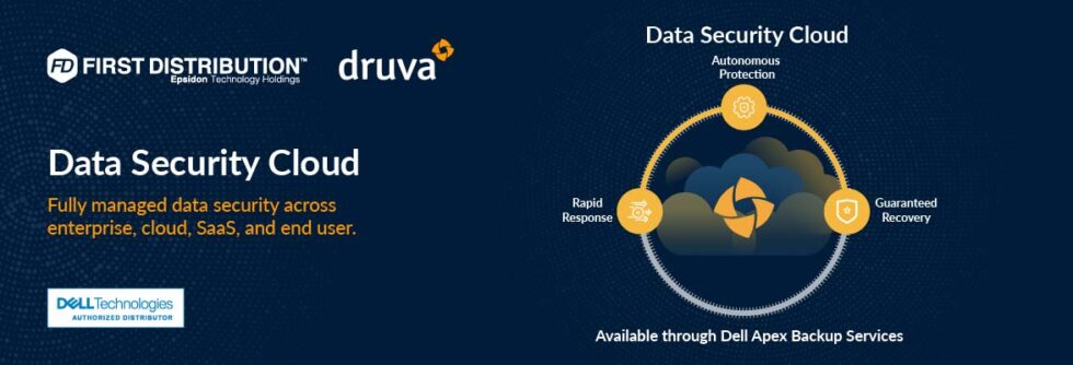 First Distribution and Druva - Fully managed data security across ...